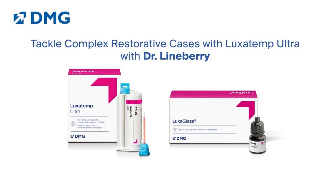 Tackle Complex Restorative Cases with Luxatemp Ultra with Dr. Lineberry ...